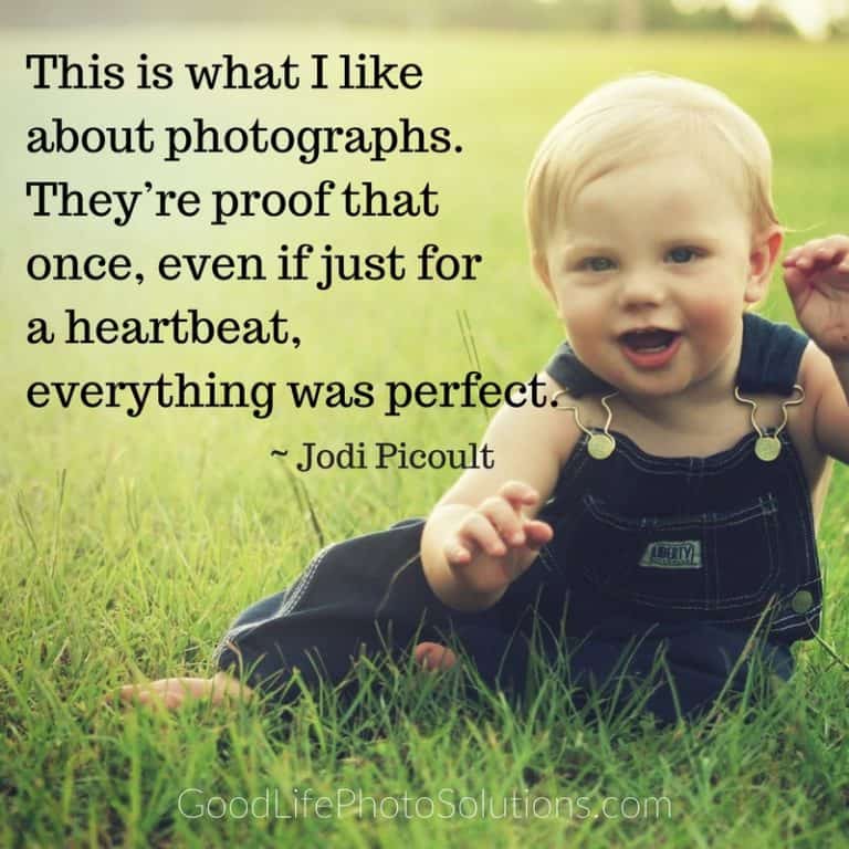 Inspiring Quotes About Photos & Photography - Good Life Photo Solutions