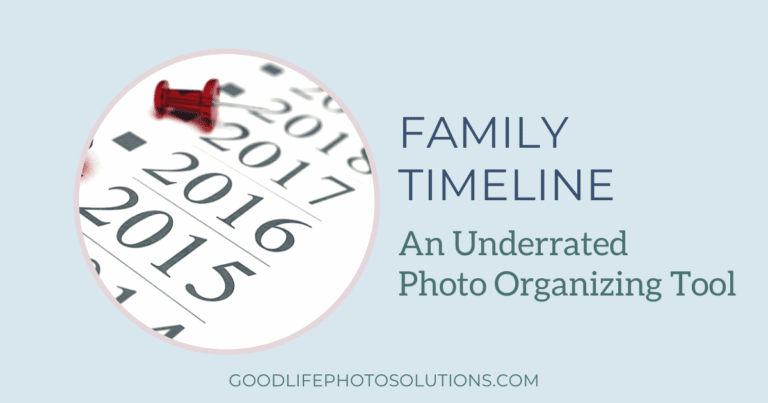 Create a Family Timeline for Photo Organizing - Good Life Photo ...