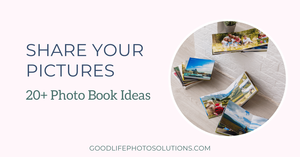 Photo Organizing Blog - Good Life Photo Solutions